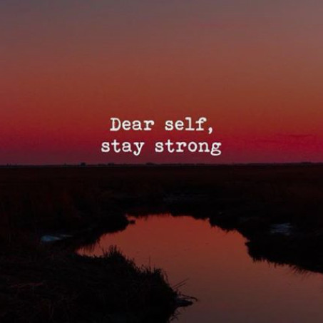 Dear Self, Stay Strong Pictures, Photos, and Images for Facebook ...