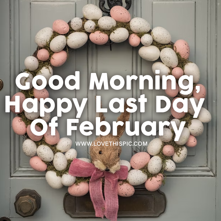 Egg Wreath - Good Morning Happy Last Day Of February Pictures, Photos ...