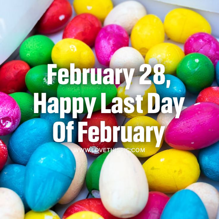 Multi-Color Eggs - February 28, Happy Last Day Of February Pictures ...