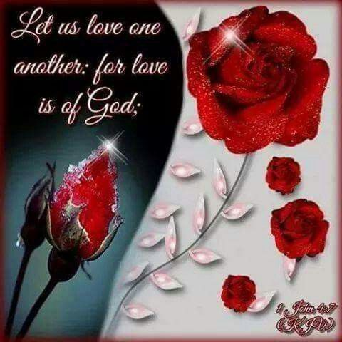 Let Us Love One Another, For Love Is Of God. Pictures, Photos, and ...