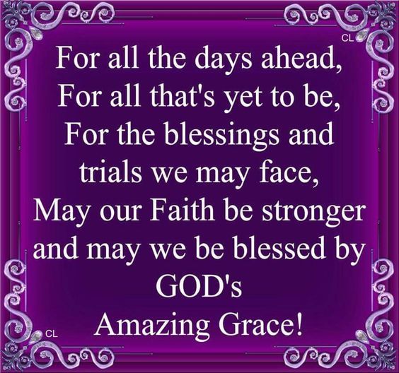 May Our Faith Be Stronger And May We Be Blessed By GOD's Amazing Grace ...