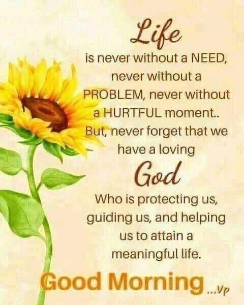 Never Forget We Have A Loving God Who Is Protecting Us, Guiding Us, And ...