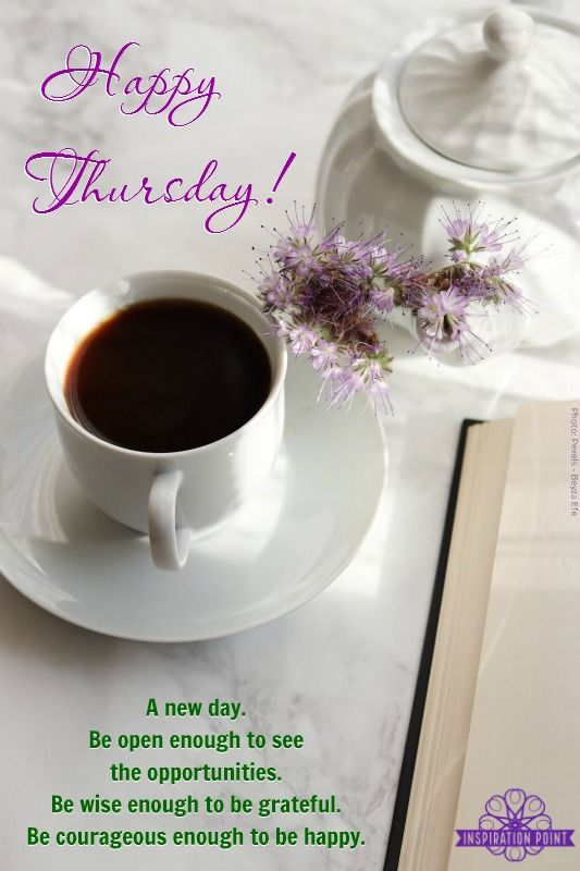Happy Thursday Inspirational Quote With Coffee Pictures, Photos, and ...