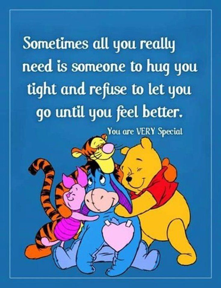 Sometimes All You Really Need Is Someone To Hug You Tight And Refuse To ...