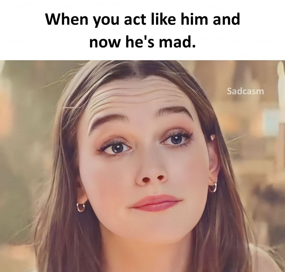 When You Act Like Him And Now He's Mad. Pictures, Photos, and Images ...