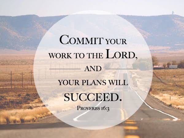 Commit Your Work To The Lord And Your Plans Will Succeed Pictures ...