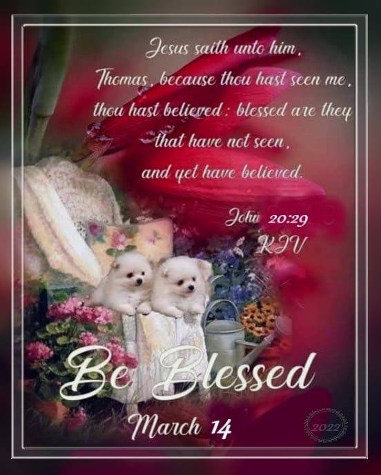 Be Blessed, March 14 Pictures, Photos, and Images for Facebook, Tumblr ...