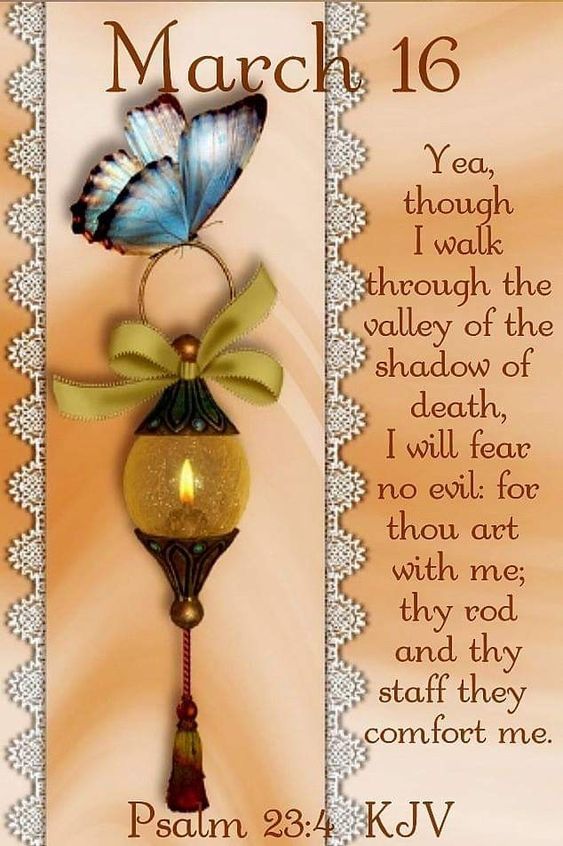 March 16 (Psalm 23:4) Scripture Pictures, Photos, and Images for ...