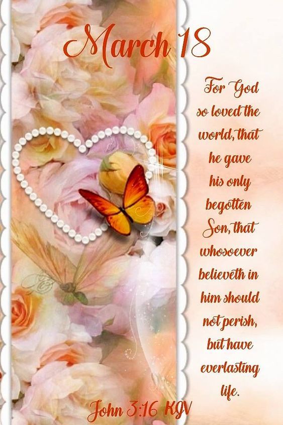March 18: For God So Loved The World, That He Gave His Only Begotten ...