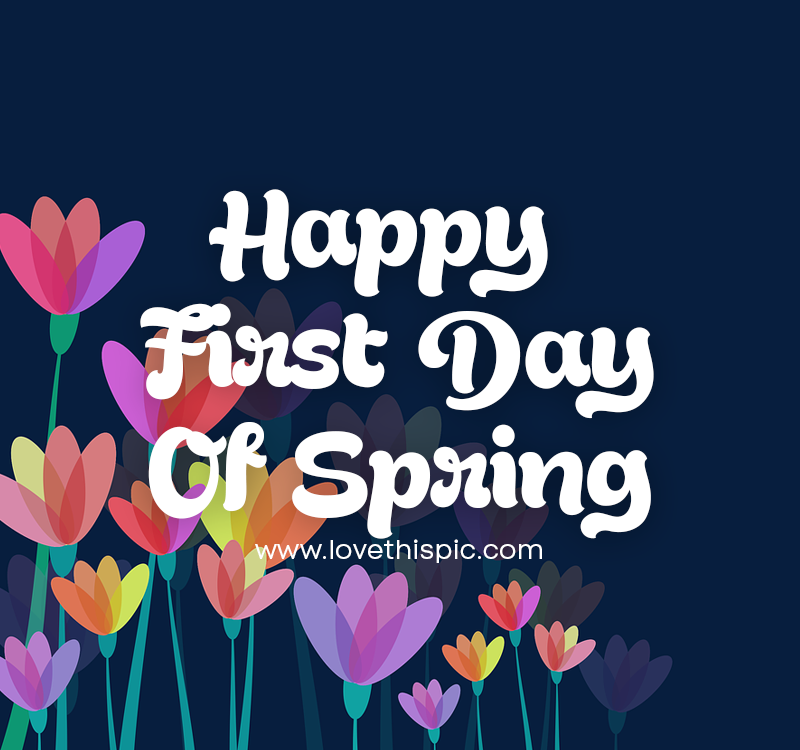 Happy First Day Of Spring Pictures, Photos, and Images for Facebook ...