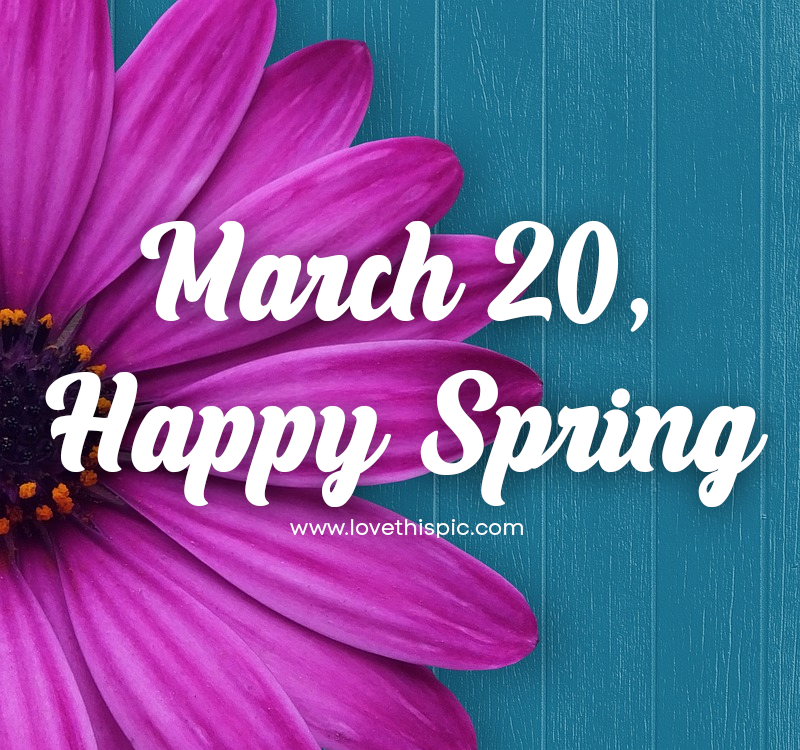 March 20, Happy Spring Pictures, Photos, and Images for Facebook ...