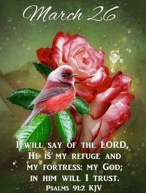 March 26 Via Psalms 91:2 Pictures, Photos, and Images for Facebook ...