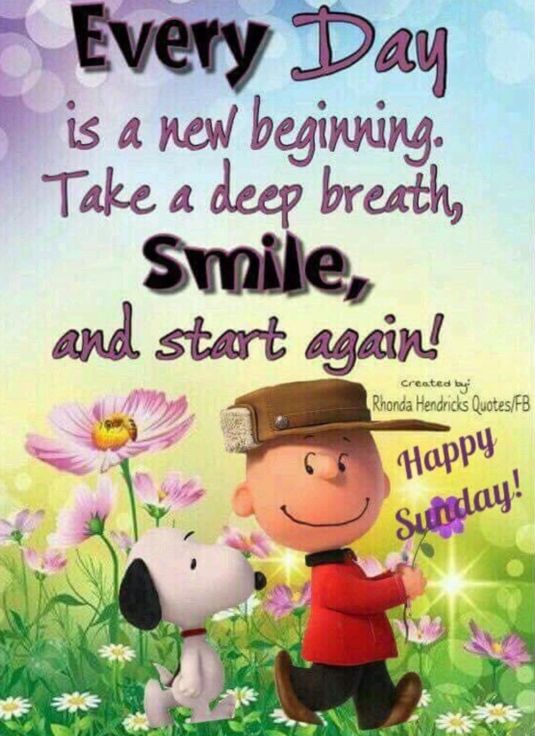 Every Day Is A New Beginning. Take A Deep Breath, Smile, And Start ...