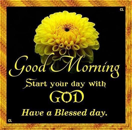 Start Your Day With God. Have A Blessed Day Pictures, Photos, and ...