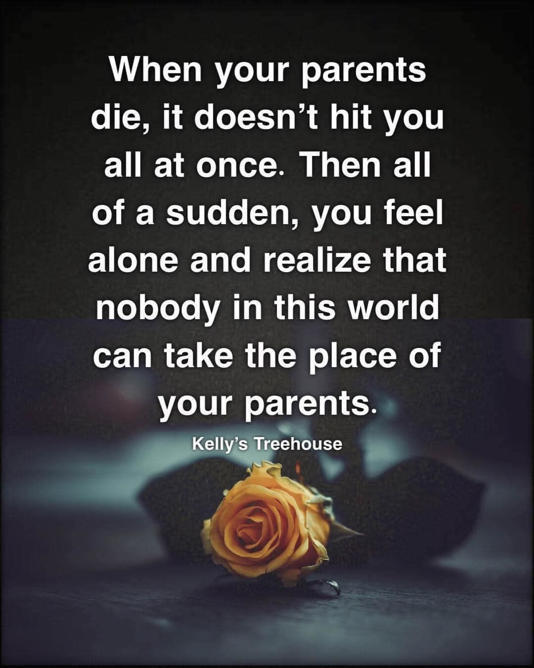 When Your Parents Die, It Doesn't Hit You All At Once. Then All Of A ...