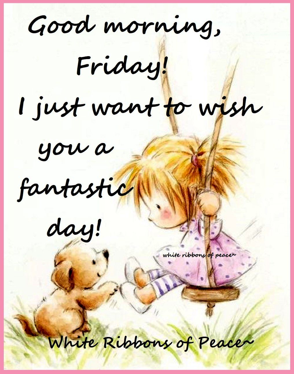 I Just Want To Wish You A Fantastic Day! Good Morning Friday Pictures ...