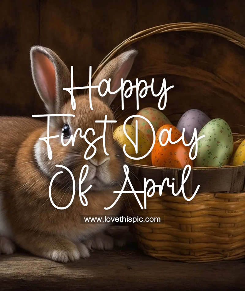 Happy First Day Of April With Easter Bunny And Eggs Pictures, Photos ...