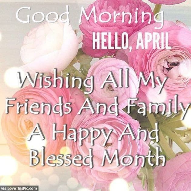Good Morning Hello, April Wishes Pictures, Photos, and Images for ...