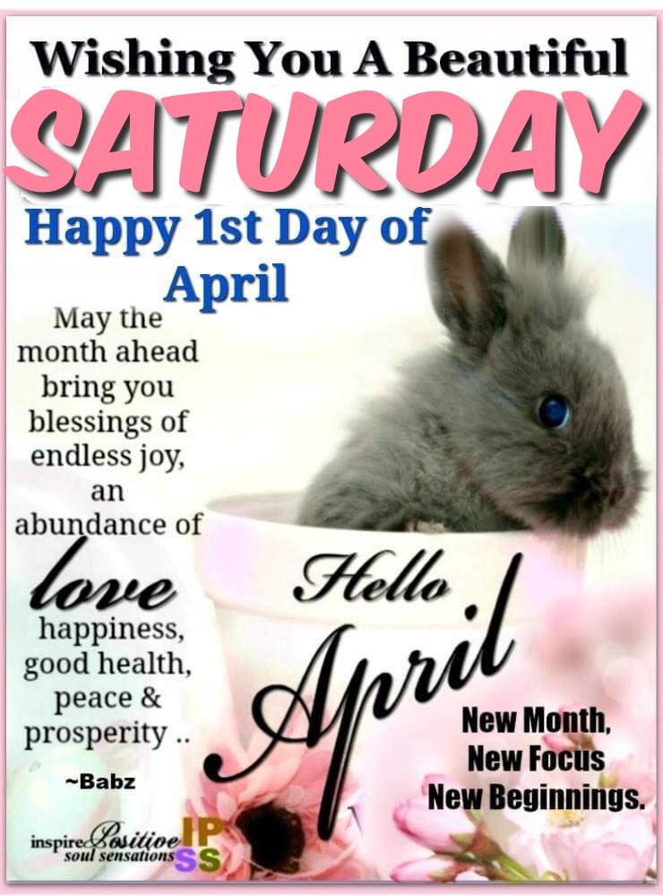 Wishing You A Beautiful Saturday & Happy 1st Day Of April Pictures ...