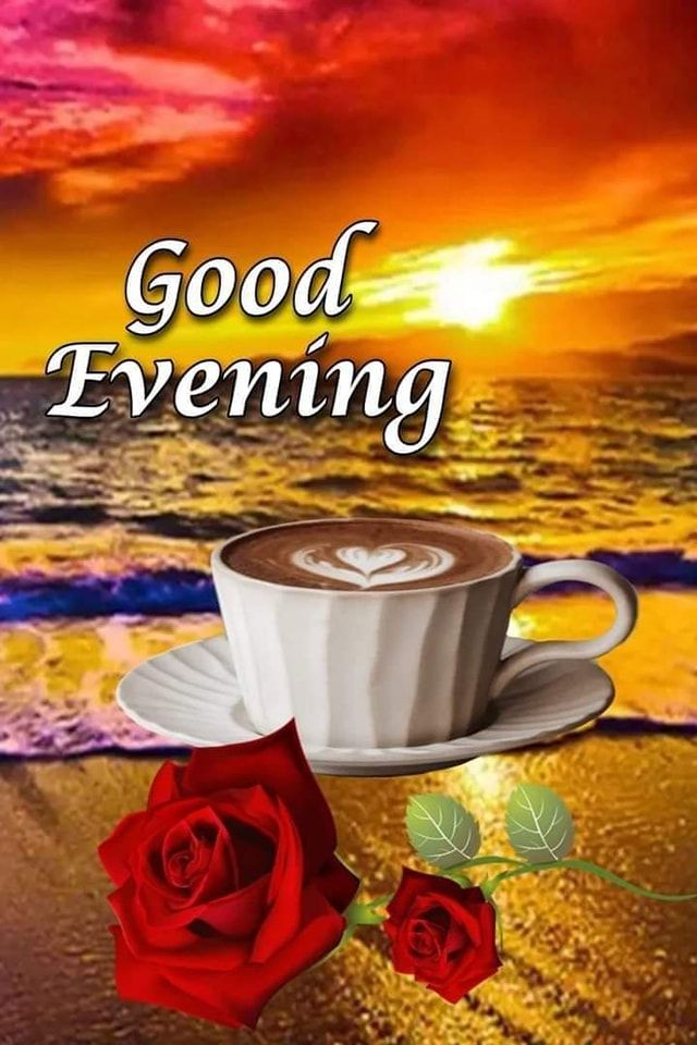 Good Evening Images With Coffee