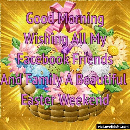 Beautiful Easter Weekend 2023 Pictures, Photos, and Images for Facebook ...