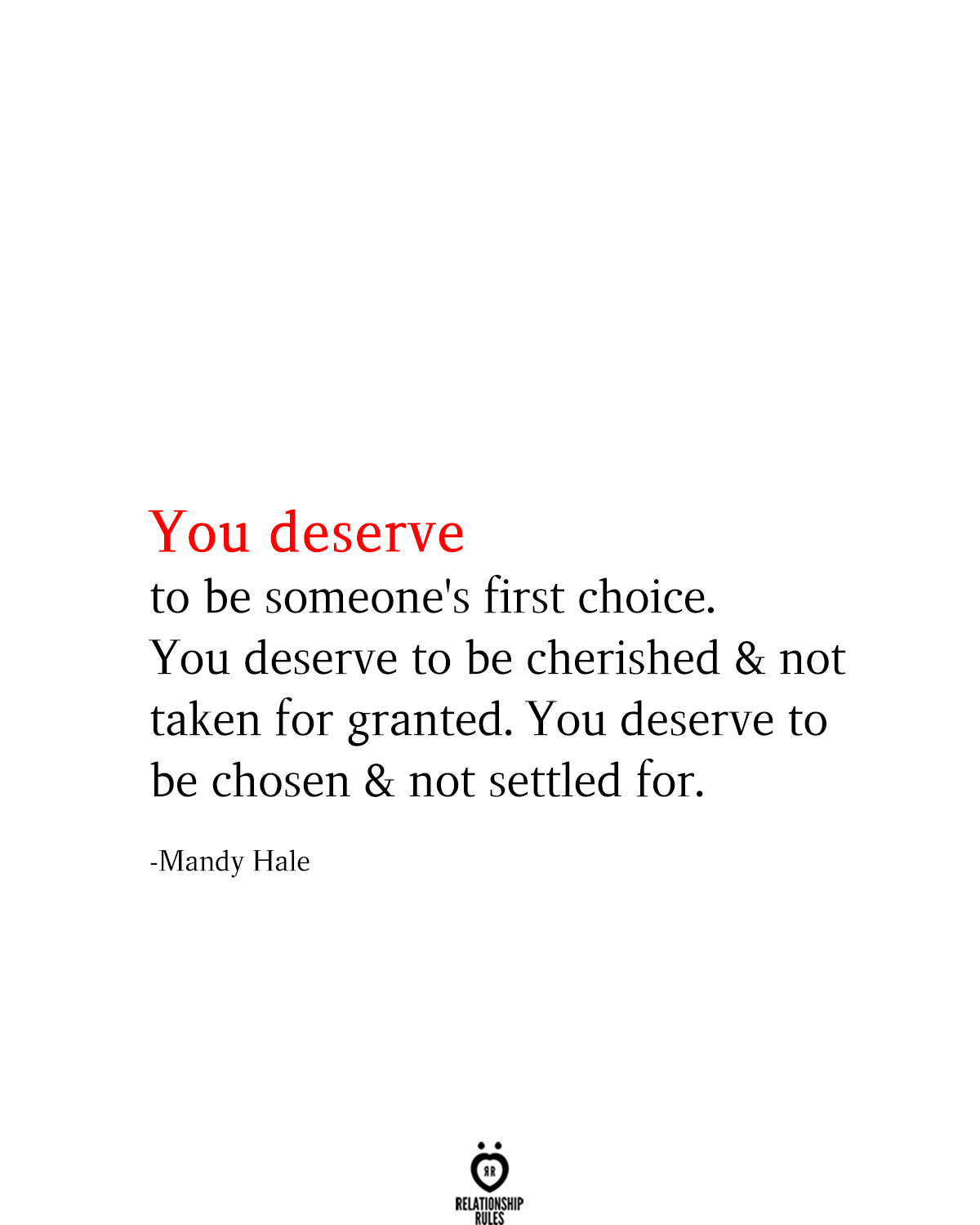 You Deserve To Be Someone's First Choice. Pictures, Photos, and Images ...