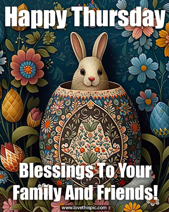 Easter Themed Happy Thursday Blessings Pictures, Photos, and Images for ...