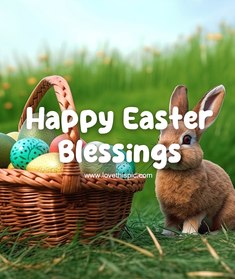 Bunny With Basket: Happy Easter Blessings Pictures, Photos, and Images ...