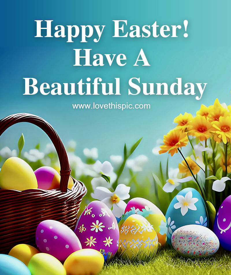Beautiful Sunday, Happy Easter Quote Pictures, Photos, and Images for Facebook, Tumblr ...