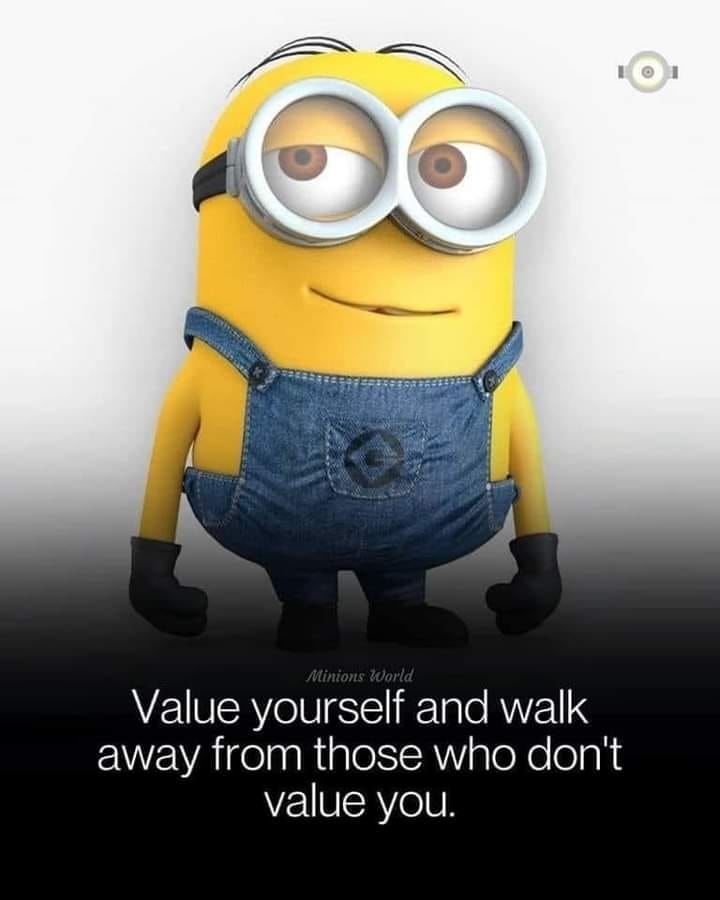 Value Yourself And Walk Away From Those Who Don't Value You. Pictures ...