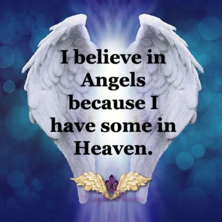 I Believe In Angels Because I Have Some In Heaven Pictures, Photos, and ...