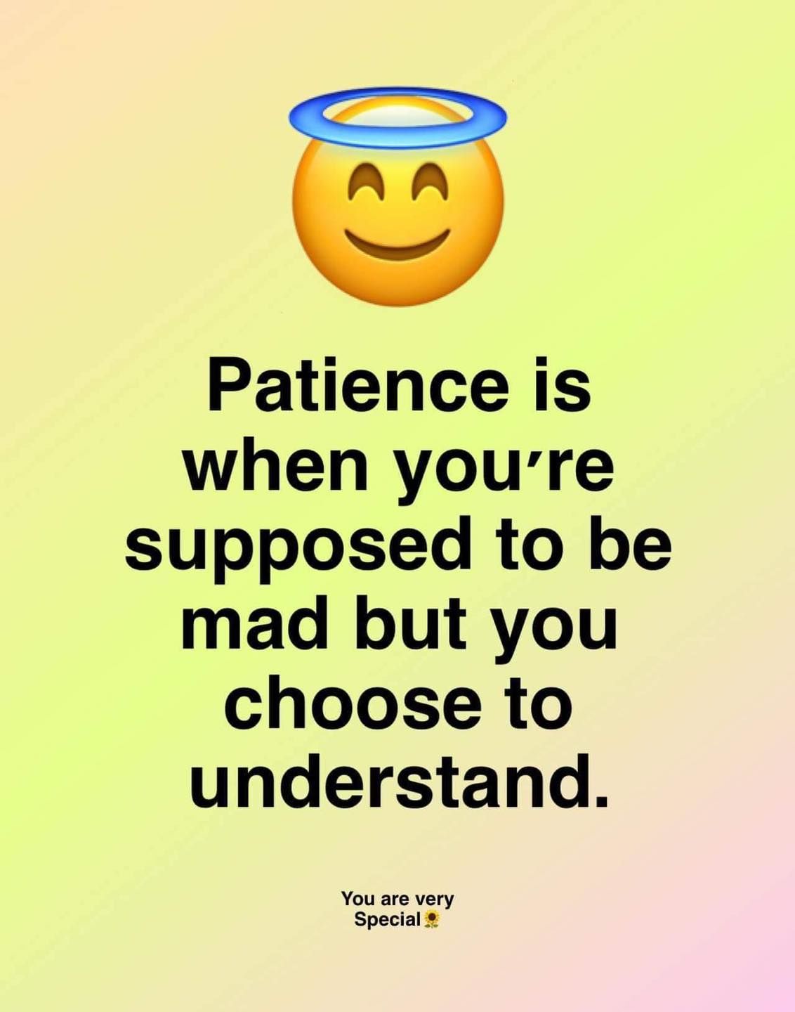 Patience Is When You're Supposed To Be Mad But You Choose To Understand ...
