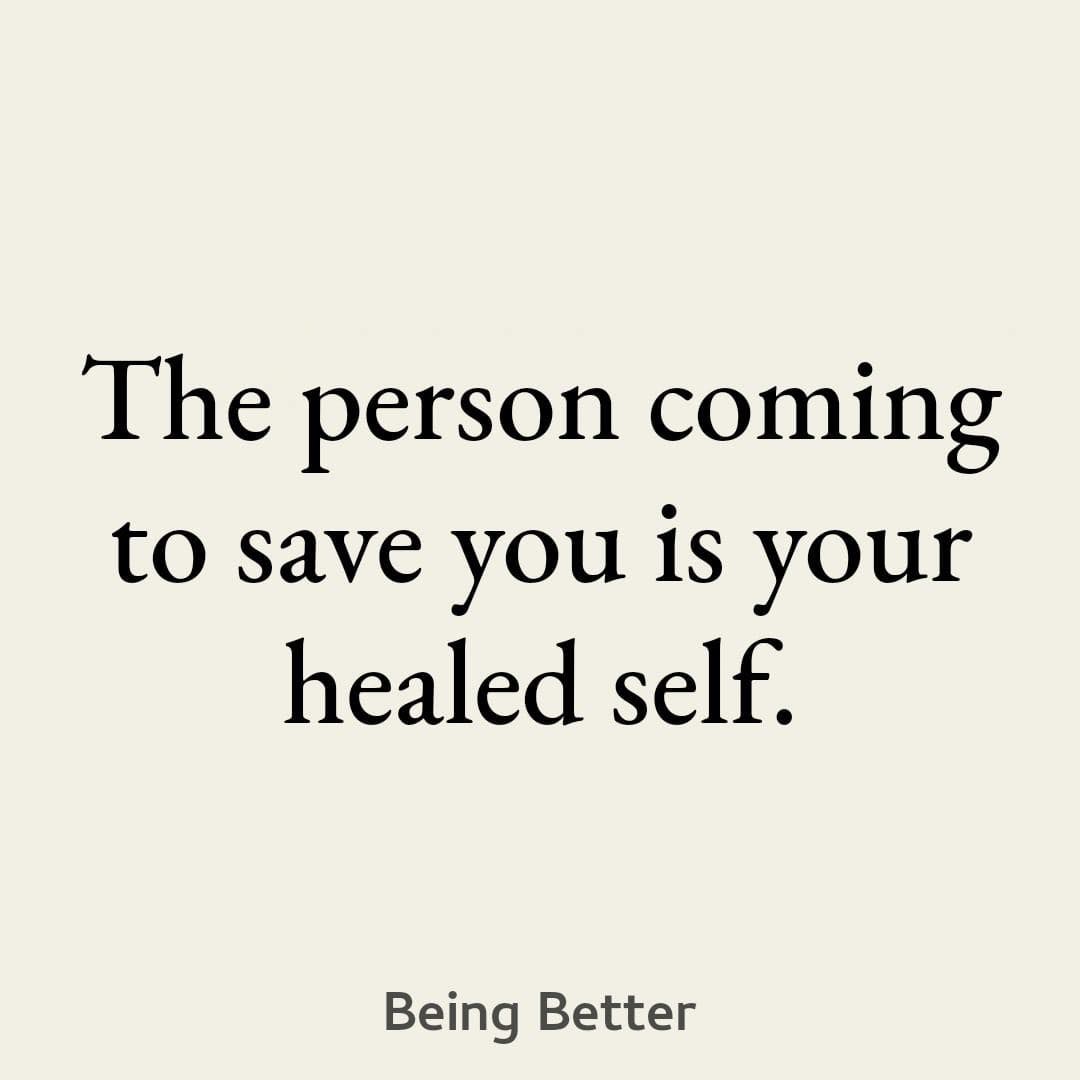 The Person Coming To Save You Is Your Healed Self. Pictures, Photos ...