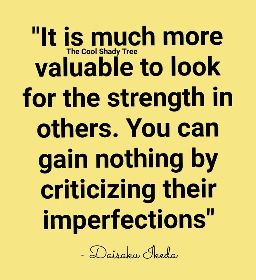It Is Much More Valuable To Look For The Strength In Others Pictures ...