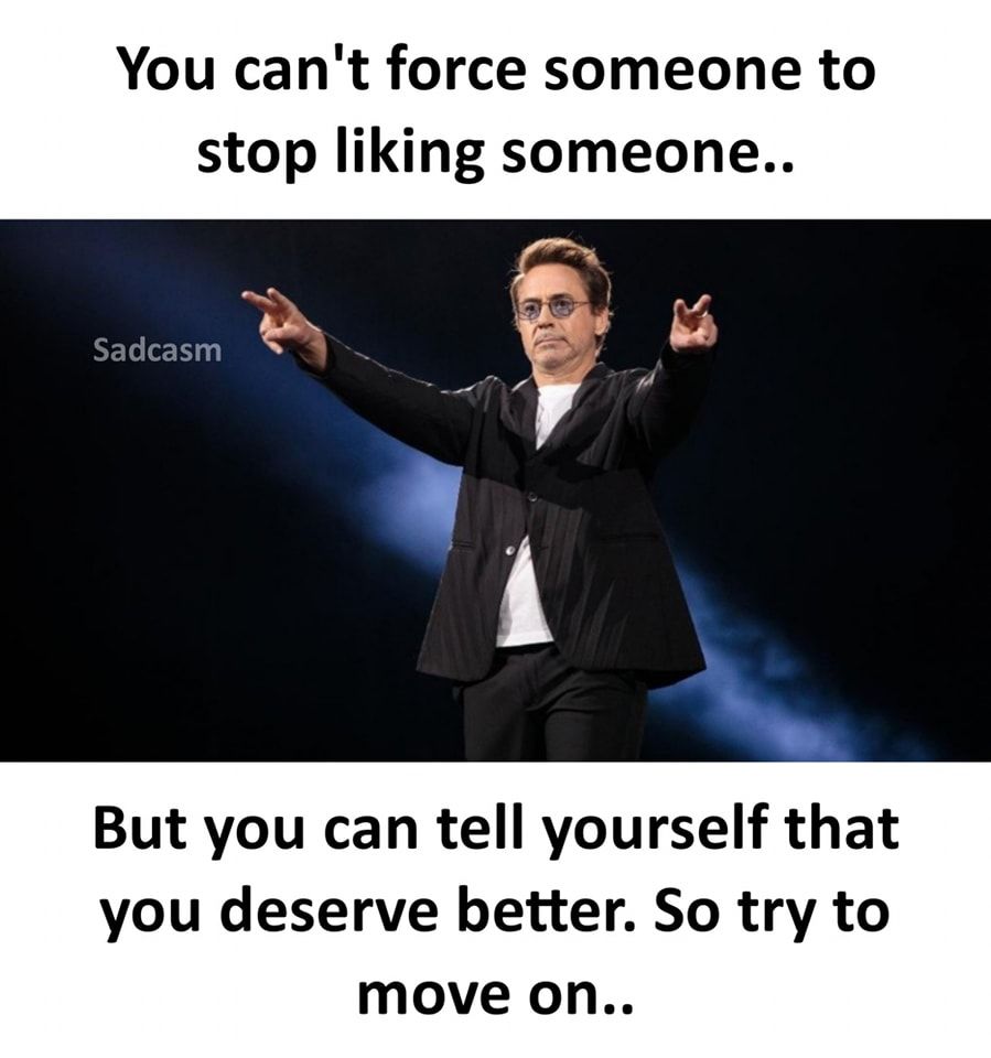 You Can't Force Someone To Stop Liking Someone...but You Can Tell ...