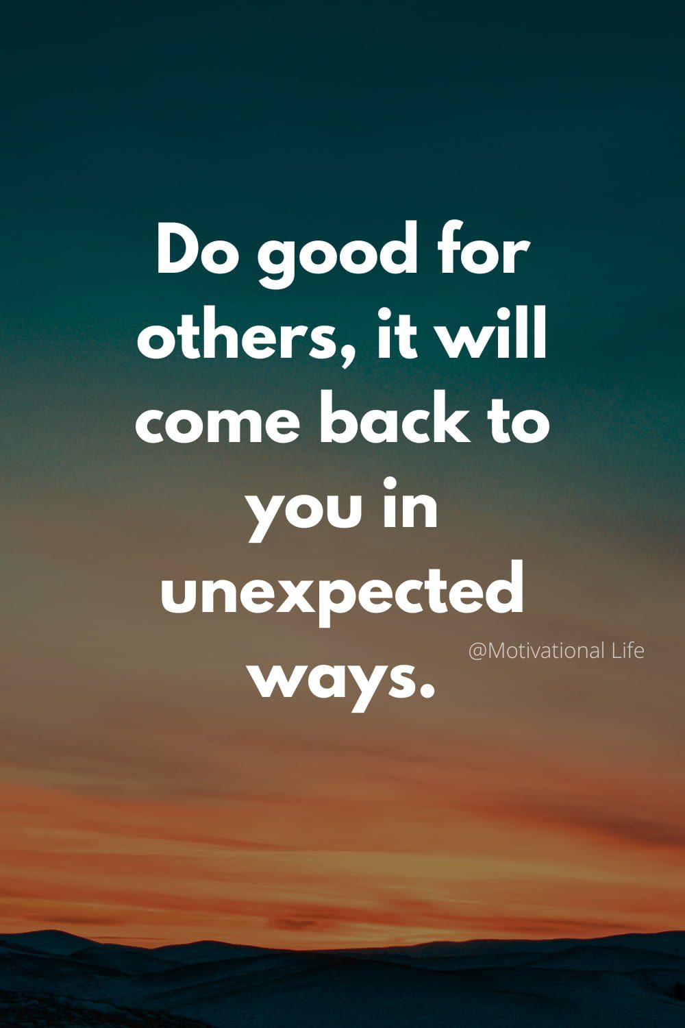 Do Good For Others, It Will Come Back To You In Unexpected Ways ...