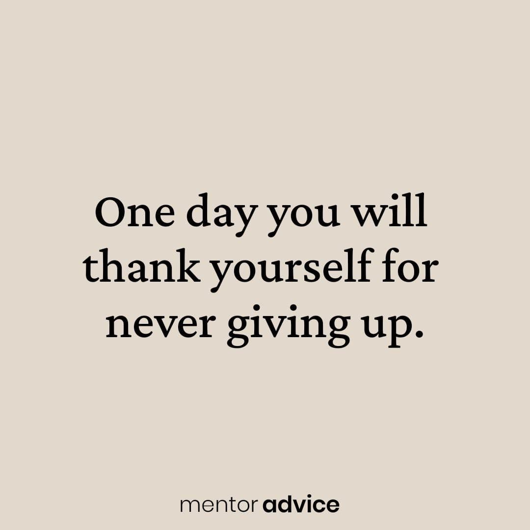 One Day You Will Thank Yourself For Never Giving Up. Pictures, Photos ...