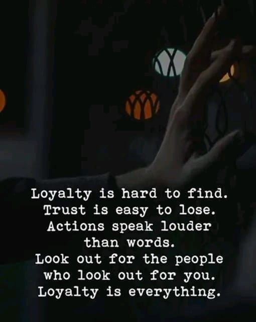 Loyalty Is Hard To Find. Loyalty Is Everything. Pictures, Photos, and ...