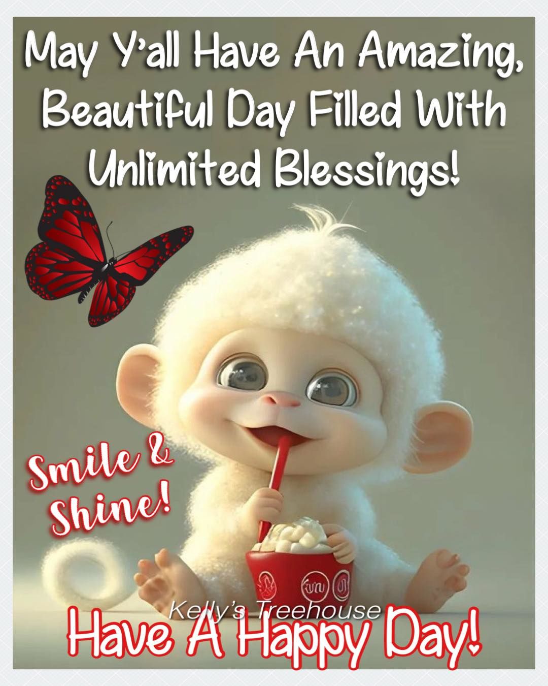 Have An Amazing Beautiful Day Filled With Unlimited Blessings! Pictures ...