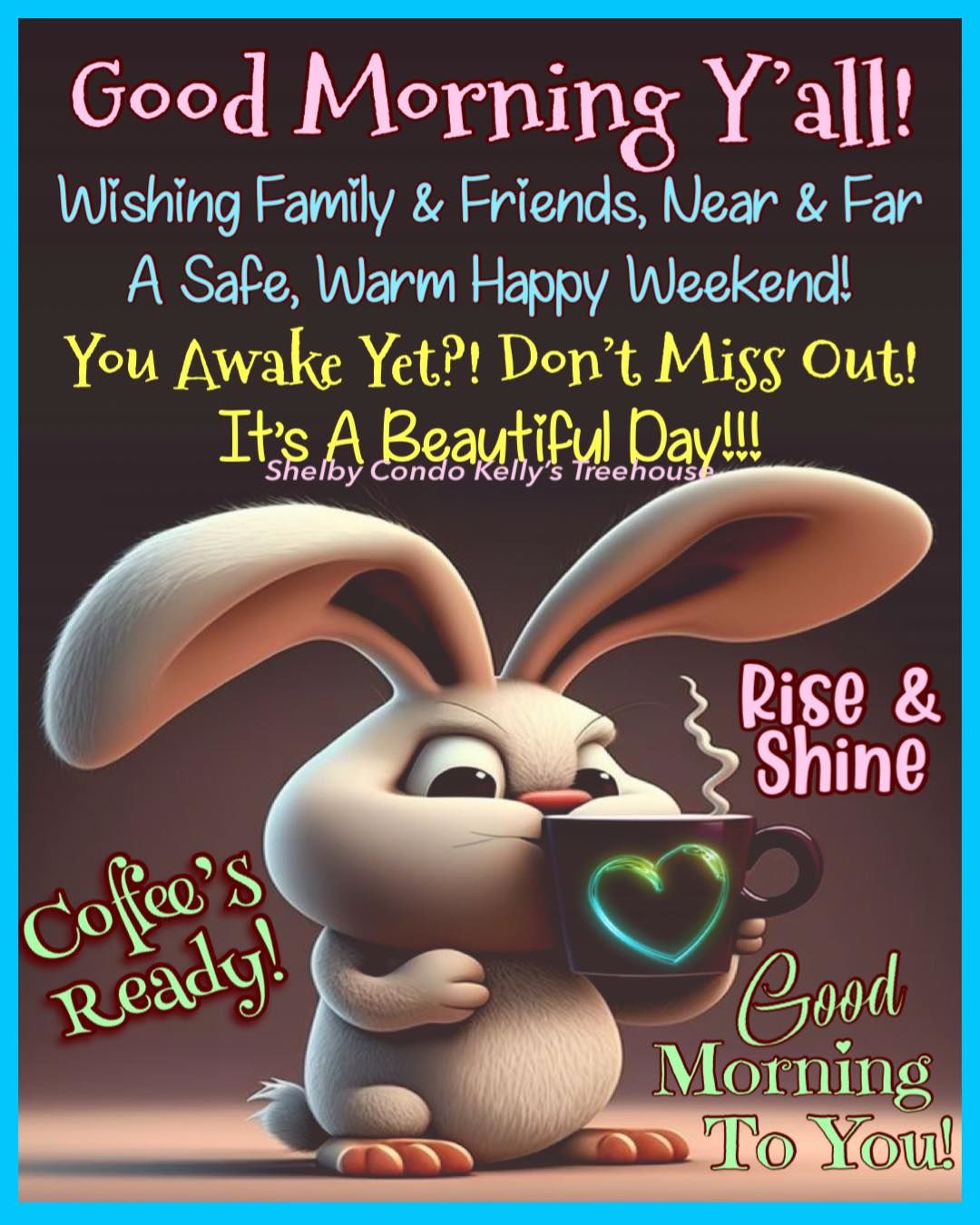 Good Morning, You Awake Yet? Don't Miss Out! It's A Beautiful Day ...