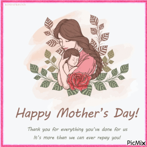 Mother Thank You For Everything You've Done For Us. It's More Than We ...
