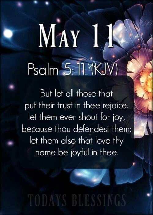 May 11 - Psalm 5:11 Pictures, Photos, and Images for Facebook, Tumblr ...
