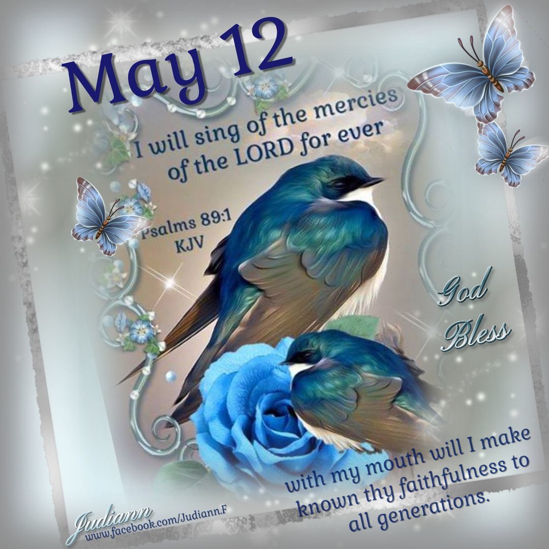 May 12: I Will Sing Of The Mercies Of The Lord For Ever: With My Mouth ...