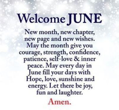 Welcome June Blessing For 2023 Pictures, Photos, and Images for ...