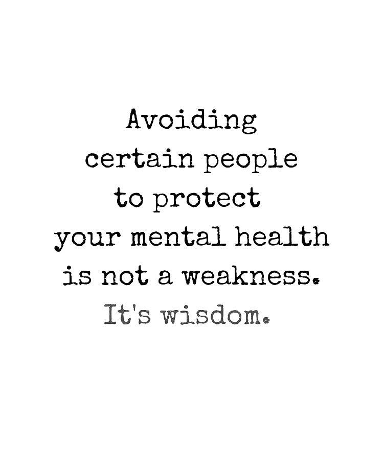 Avoiding Certain People To Protect Your Mental Health Is Not A Weakness ...