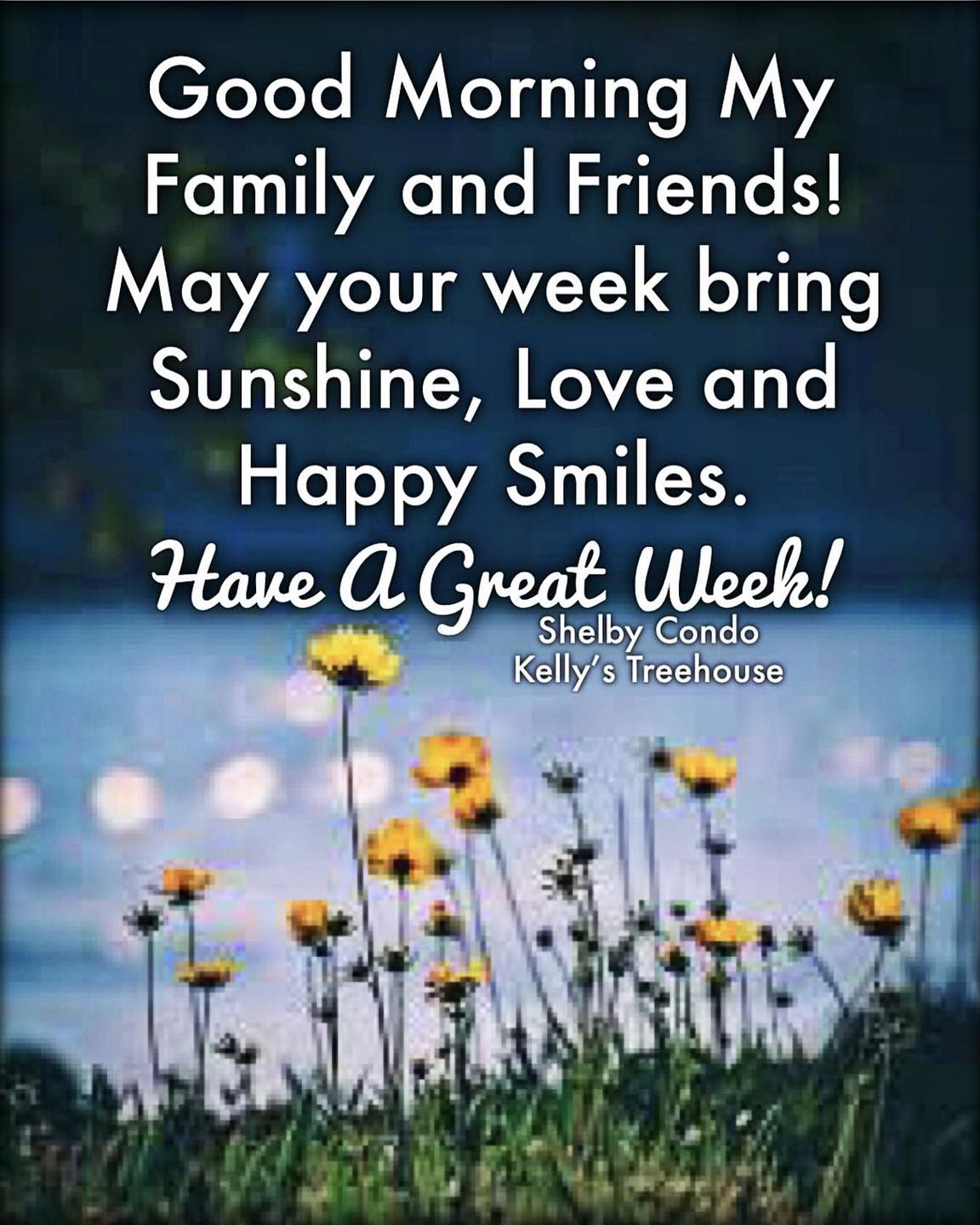 May Your Week And Morning Bring Sunshine, Love And Happy Smiles. Have A ...