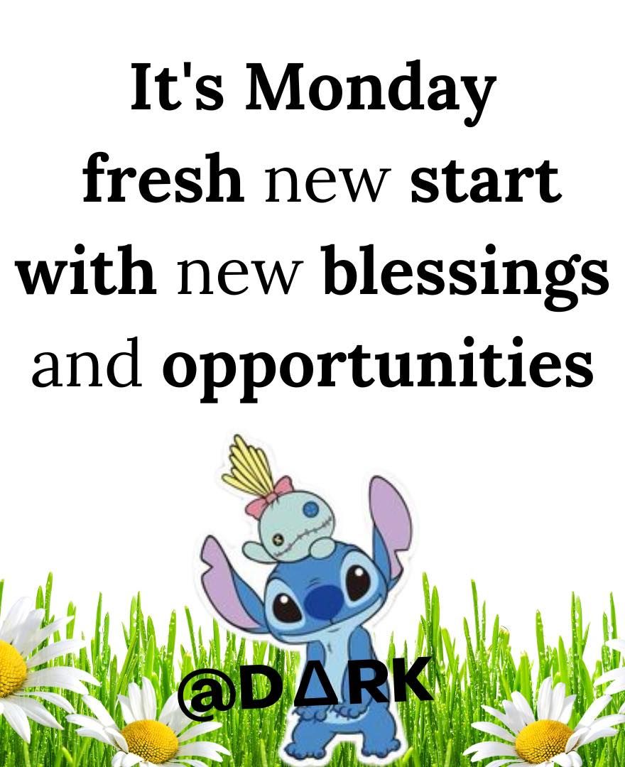 It's Monday: Fresh New Start With New Blessings And Opportunities ...