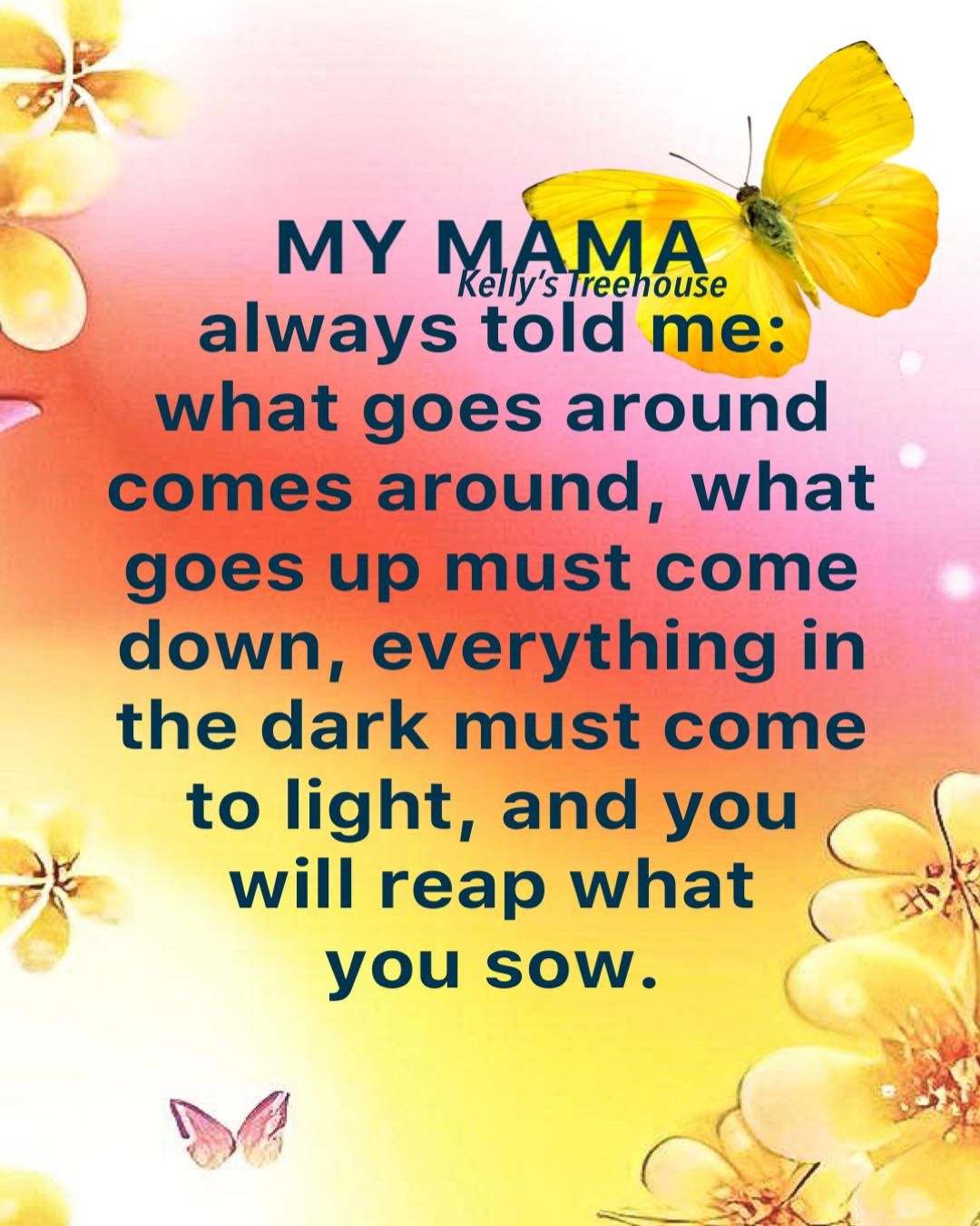 My Mama Always Told Me... Pictures, Photos, and Images for Facebook ...