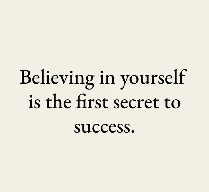 Believing In Yourself Is The First Secret To Success Pictures, Photos ...