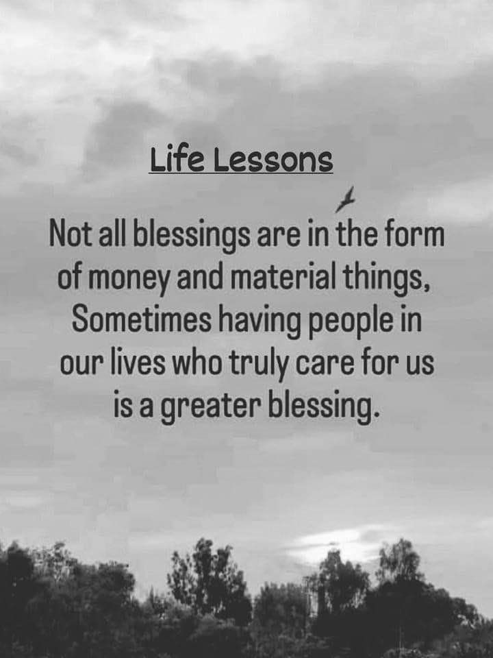 Sometimes Having People In Our Lives Who Truly Care For Us Is A Greater ...